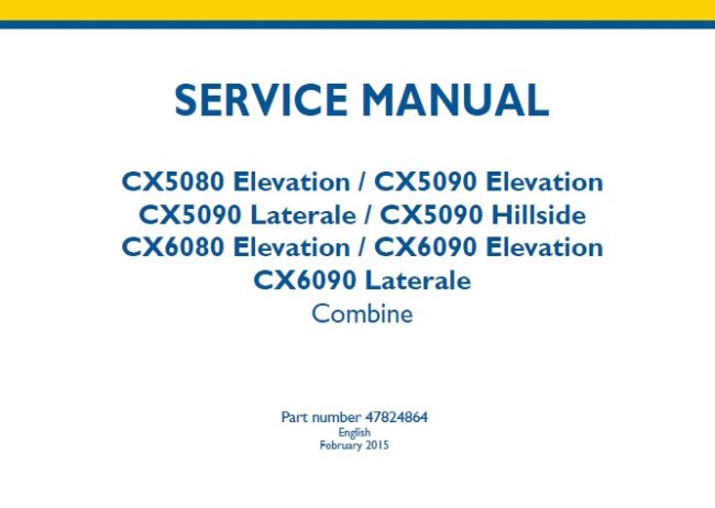 New Holland CX5080, CX5090, CX6080, CX6090 COMBINE Service Manual